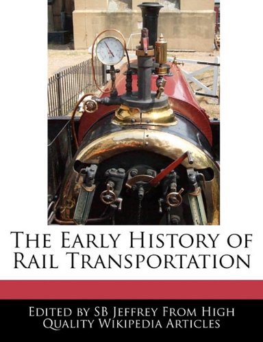 Amazon | The Early History of Rail Transportation | Jeffrey, S B ...
