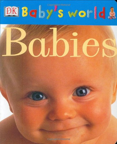 Amazon.com: Baby's World Board Book: Babies (Baby's World Board Books ...