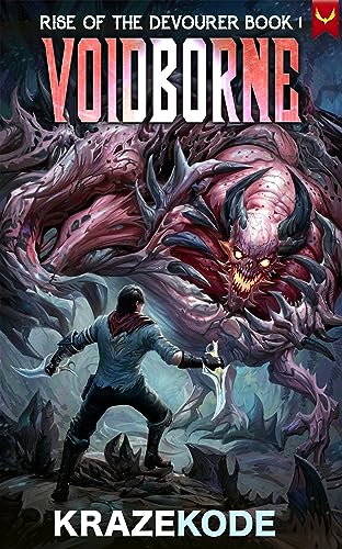 Rise of the Devourer: Voidborne: (A LitRPG Adventure) eBook : Krazekode: Amazon.co.uk: Kindle Store