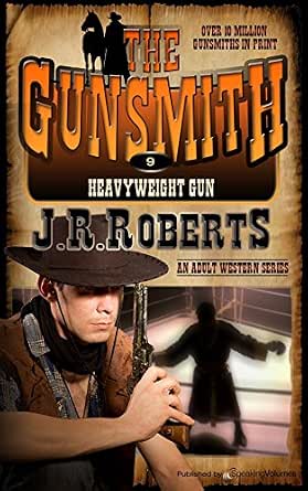 Heavyweight Gun (The Gunsmith Book 9) eBook : Roberts, J.R.: Amazon.in ...