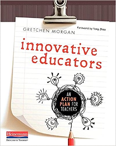 Innovative Educators: An Action Plan for Teachers: Morgan, Gretchen ...