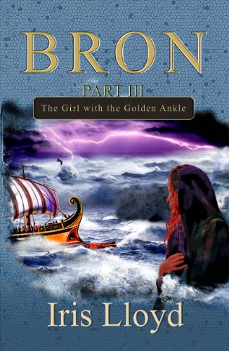 Bron III: Girl with the Golden Ankle - Kindle edition by Lloyd, Iris. Literature & Fiction ...