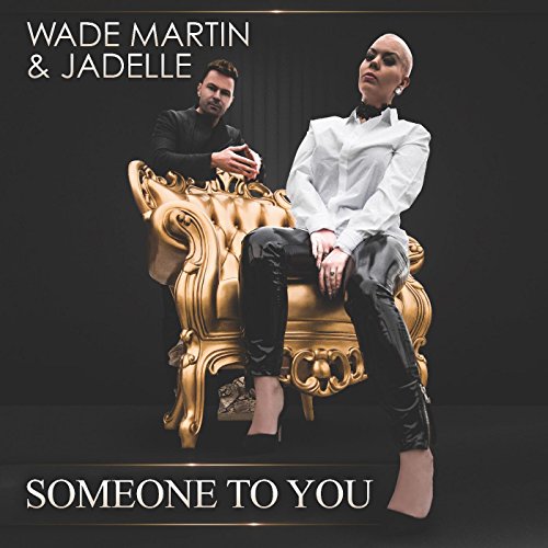Play Someone to You by Wade Martin and Jadelle on Amazon Music