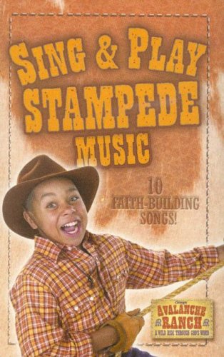 unknown author - Sing & Play Stampede Music: 10 Faith-Building Songs ...