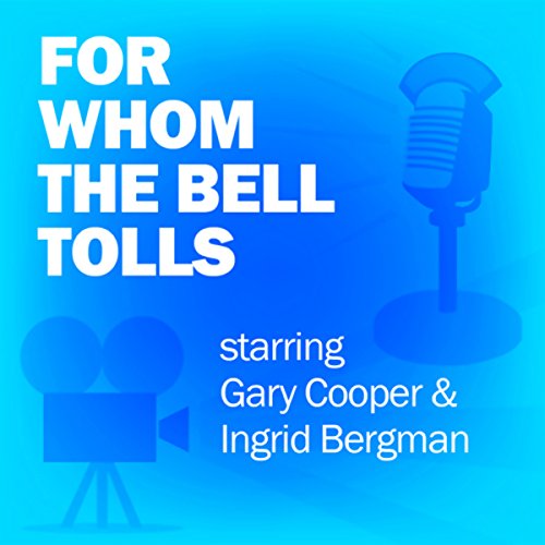 Amazon.com: For Whom the Bell Tolls: Classic Movies on the Radio (Audible Audio Edition): Gary ...