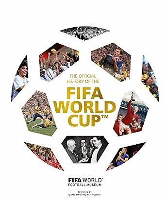 The Official History of the FIFA World Cup : Museum, FIFA World ...