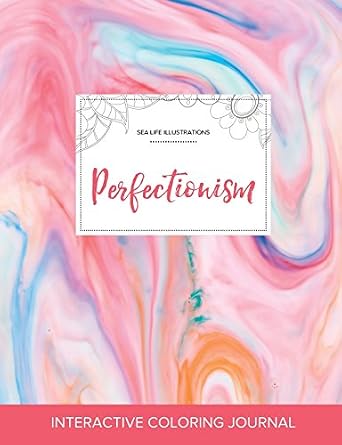 Adult Coloring Journal: Perfectionism (Sea Life Illustrations ...