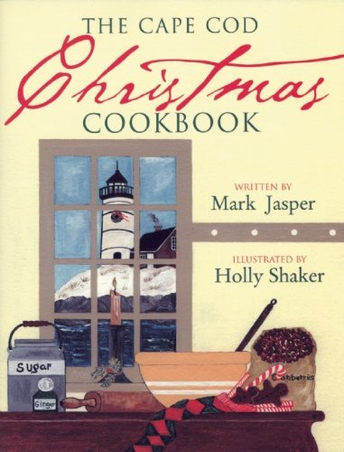 The Cape Cod Christmas Cookbook: Jasper, Mark: 9780971954762: Amazon ...