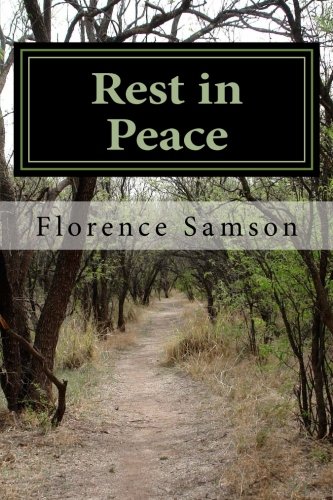 Rest in Peace: Samson, Florence: 9781478102502: Amazon.com: Books
