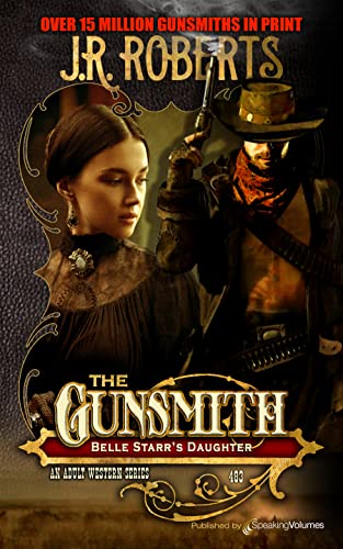 Belle Starr's Daughter (The Gunsmith Book 483) eBook : Roberts, J.R ...