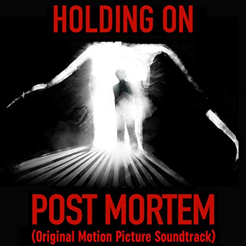 Holding on (Post Mortem Outro) (Original Motion Picture Soundtrack) de Juan Blas Caballero feat ...