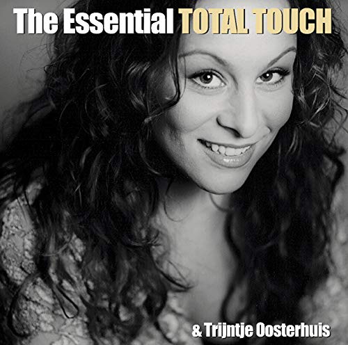 Amazon.com: The Essential Total Touch & Trijntje Oosterhuis : Total ...