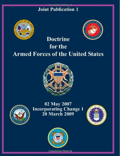 Doctrine for the Armed Forces of the United States: Joint Publication 1 ...