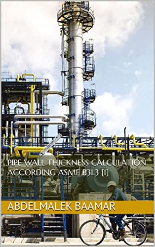 Amazon.com: Pipe wall thickness calculation according ASME B31.3 [1 ...