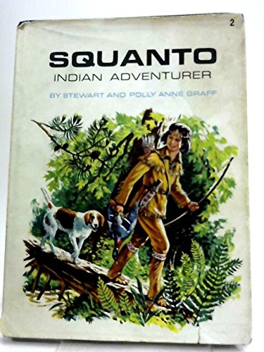 Squanto Indian Adventurer: Steward and Polly Anne Graff Graff: Amazon ...