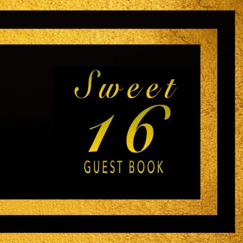 Sweet 16 Guest Book: Birthday Guest Book, Sweet 16 Sign In Book For ...