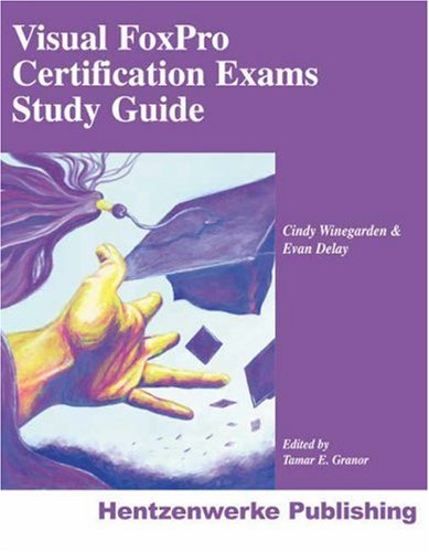 Visual FoxPro Certification Exams Study Guide: 9781930919044: Computer ...