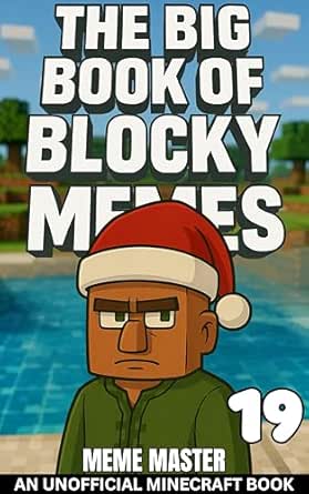 The Big Book of Blocky Memes 19 (Unofficial Minecraft Meme Books) eBook ...