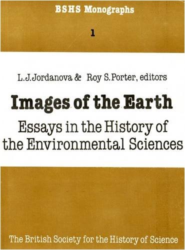 Images of the Earth; Essays in the History of the Environmental ...