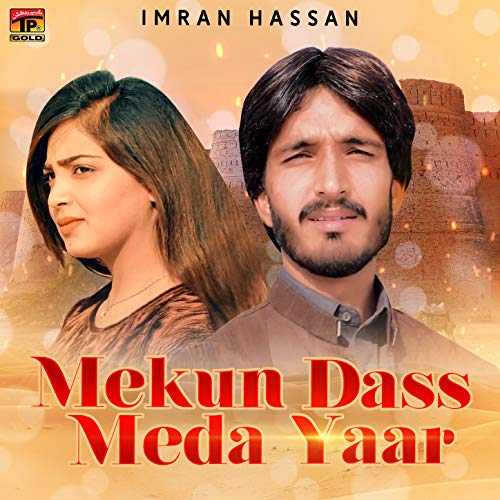 Play Mekun Dass Meda Yaar - Single by Imran Hassan on Amazon Music