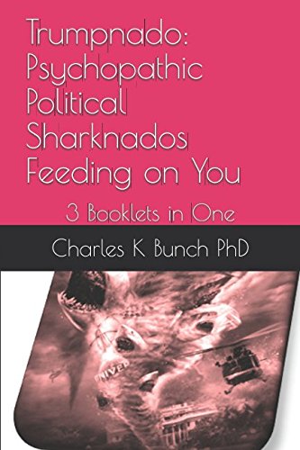 Trumpnado: Psychopathic Political Sharknados Feeding on You: 3 Booklets ...