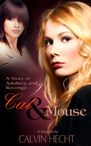 Cat & Mouse - Kindle edition by Hecht, Calvin. Mystery, Thriller ...