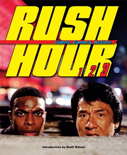 Rush Hour: Lights, Camera, Action!: The Blockbuster Companion to the ...