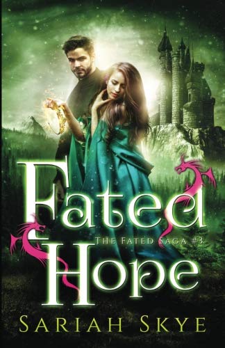 Amazon.com: Fated Hope (The Fated Saga): 9781723140754: Skye, Sariah: Books