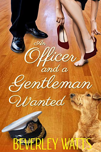 An Officer And A Gentleman Wanted: A Romantic Comedy - Kindle edition ...
