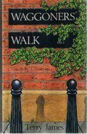 Waggoners' Walk: the story continues...: Terry James: 9780860511304 ...
