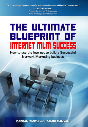 The Ultimate Blueprint of Internet MLM Success: Daegan Smith with Zamri ...