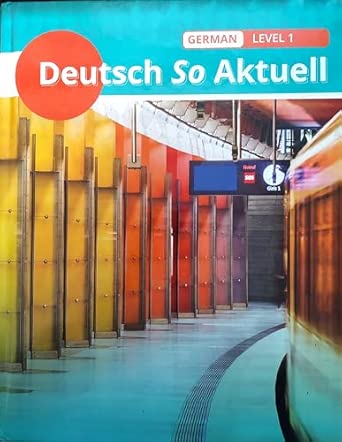 Deutsch So Aktuell, German Level 1: 9781684595389: Amazon.com: Books