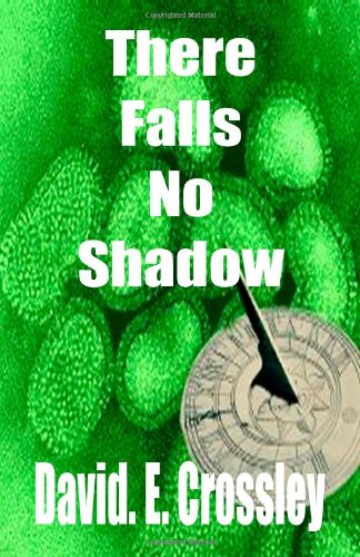 There Falls No Shadow: David E. Crossley: 9781905562015: Amazon.com: Books