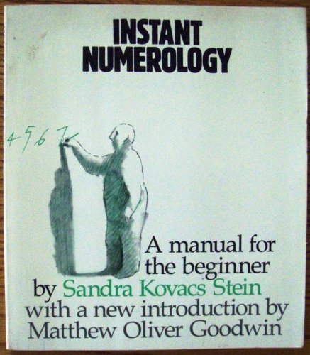 Instant Numerology: Stein, Sandra Kovacs, Goodwin, Matthew Oliver ...