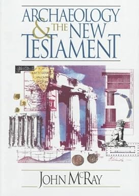 Archaeology and the New Testament: McRay, John: 9780801062674: Amazon ...