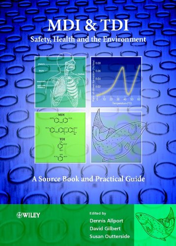 MDI and TDI: Safety, Health and the Environment: A Source Book and ...