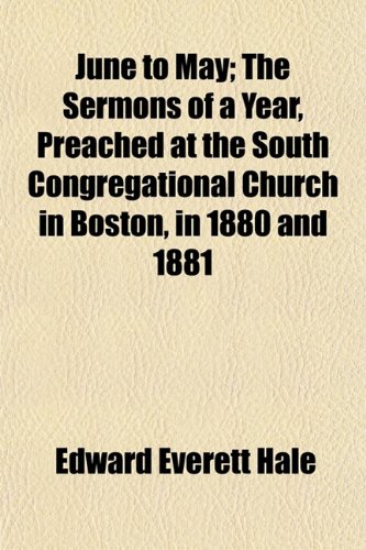 『June to May; The Sermons of a Year, Preached at the South - 読書メーター