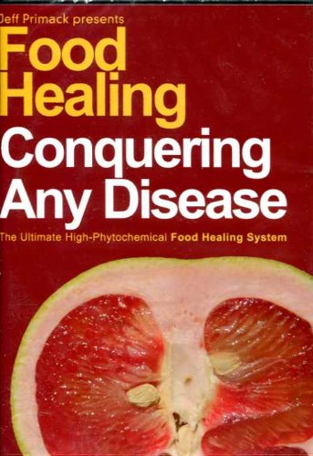 Food Healing: Conquering Any Disease: Jeff Primack: 9780977281374 ...