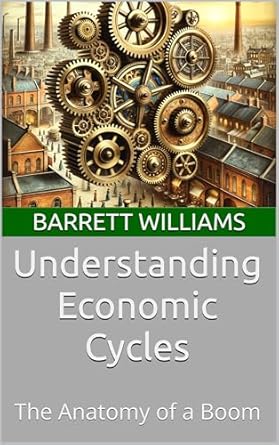 Understanding Economic Cycles: The Anatomy of a Boom (Riding the Wave ...