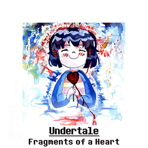 Play Undertale - Fragments of a Heart by Laura Platt on Amazon Music