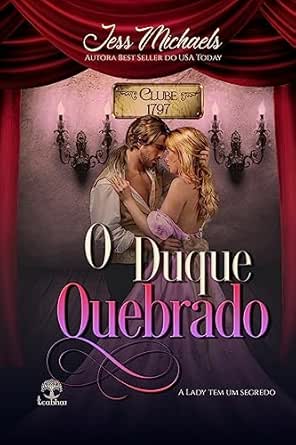 O Duque Quebrado (Clube 1797 Livro 3) eBook : Michaels, Jess, Books ...