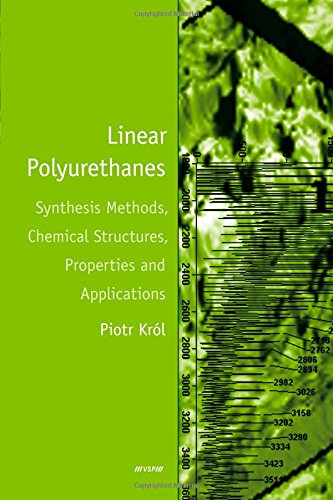 Buy Linear Polyurethanes: Synthesis Methods, Structures, Properties and ...