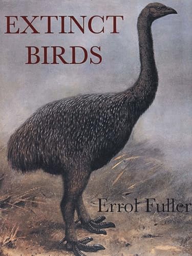 Extinct Birds: Fuller, Errol: 9780198508373: Amazon.com: Books