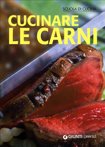 Amazon.com: Cucinare le carni: 9788844032609: Books