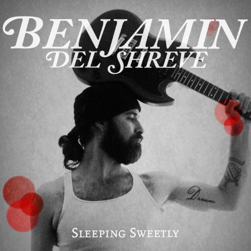 Amazon.com: Sleeping Sweetly : Benjamin Del Shreve: Digital Music