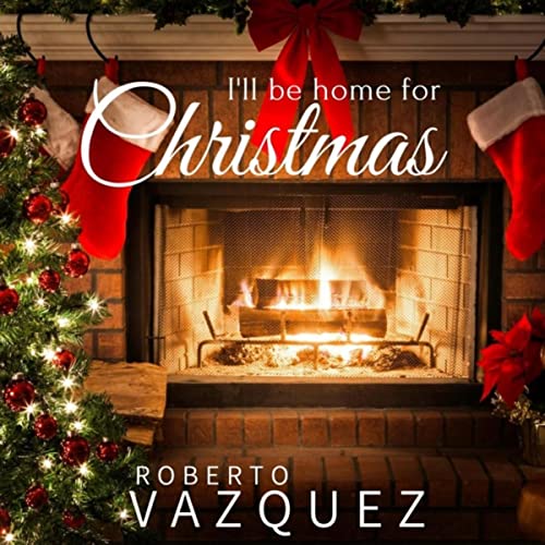 Amazon Music Unlimited - Roberto Vazquez 『I'll Be Home for Christmas』