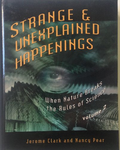 Strange & Unexplained Happenings: When Nature Breaks the Rules of ...