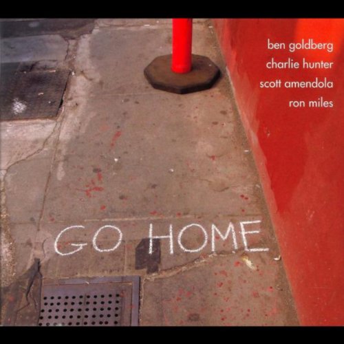 Play Go Home by Go Home feat. Ben Goldberg, Charlie Hunter, Scott ...