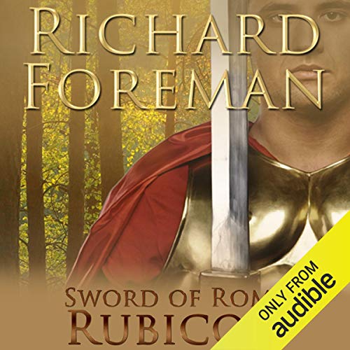 Amazon.com: Rubicon: Sword of Rome, Book 4 (Audible Audio Edition ...