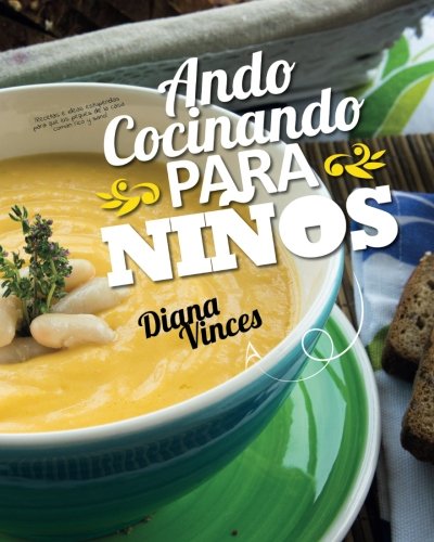 Ando Cocinando Para Ninos (Spanish Edition): Volume 1 | Amazon.com.br